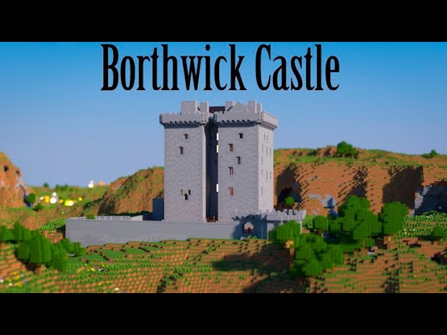 Borthwick Castle Minecraft (Historic Recreation) Minecraft Map