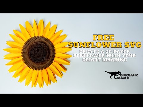 Sunflower SVG Free Download | Crafting a Stunning 3D Paper Sunflower