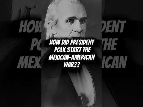 HOW DID PRESIDENT POLK START THE MEXICAN-AMERICAN WAR? #shorts #history