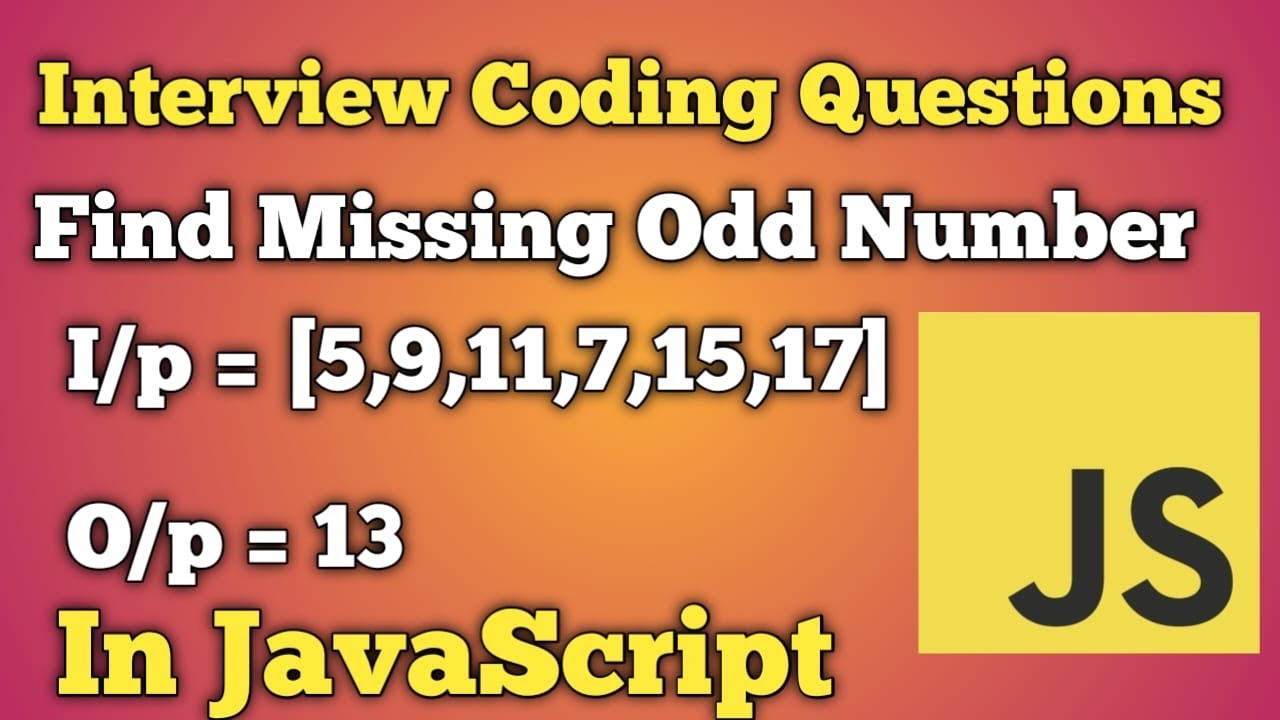 Find Missing Odd Number From Array | JavaScript Interview Questions | Beginners