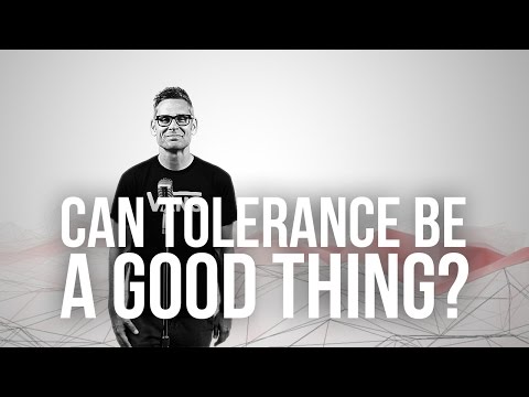 742. Can Tolerance Be A Good Thing?