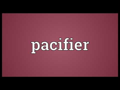 Pacifier Meaning
