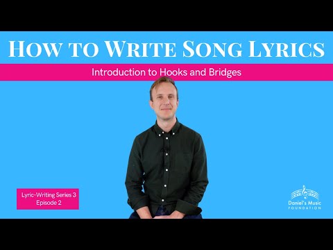 How to Write Song Lyrics S3 E2: Introduction to Hooks and Bridges