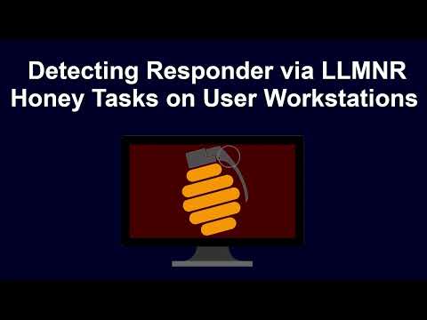 Detecting Responder via LLMNR Honey Tasks on User Workstations