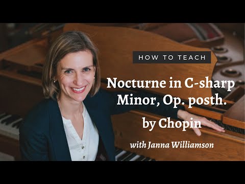How To Teach Chopin Nocturne in C-sharp Minor, Op. posth