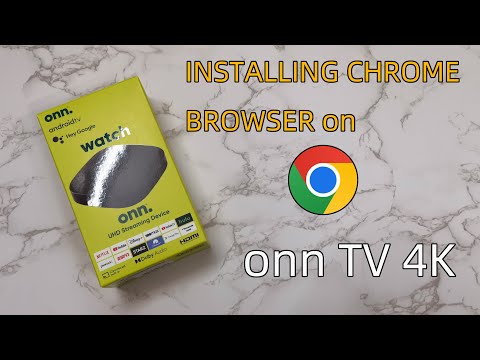 Walmart's onn TV 4K Pro Plus: how to install Chrome browser APK to this Google TV?