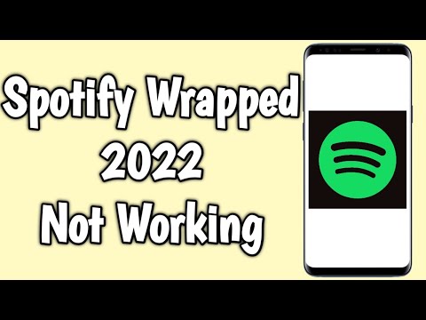 Spotify Wrapped 2022 Not Working