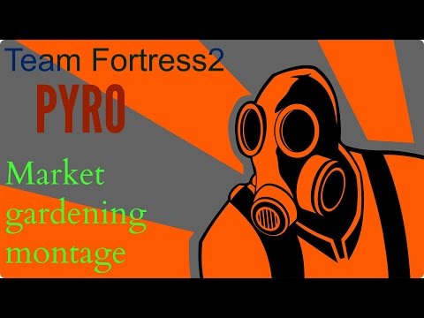 Steam Community :: Video :: TF2 - Pyro market gardening montage