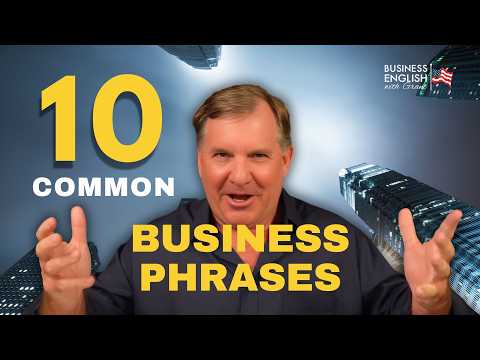 If you know these 10 phrases, your professional English is EXCELLENT!