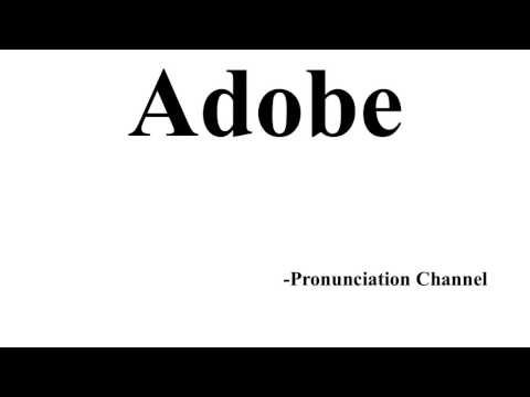 How to Pronounce Adobe
