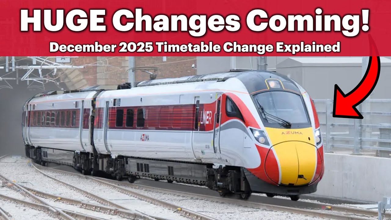 Everything You Need To Know About The December 2025 Timetable Change!