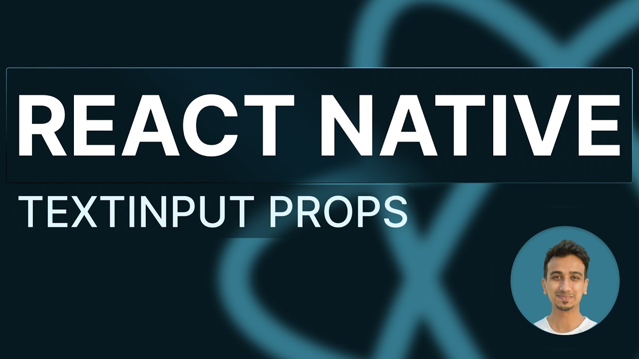 React Native Tutorial - 59 - TextInput Props