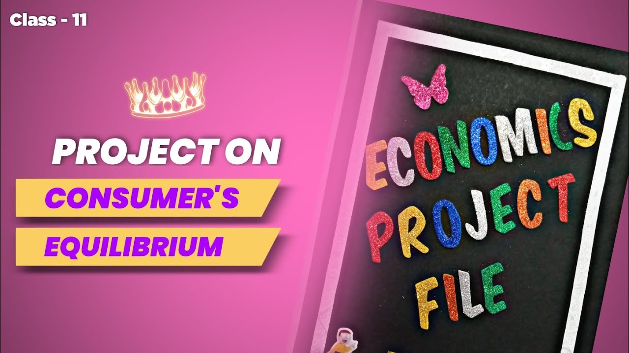 Consumer's Equilibrium | Micro Economics | Class 11