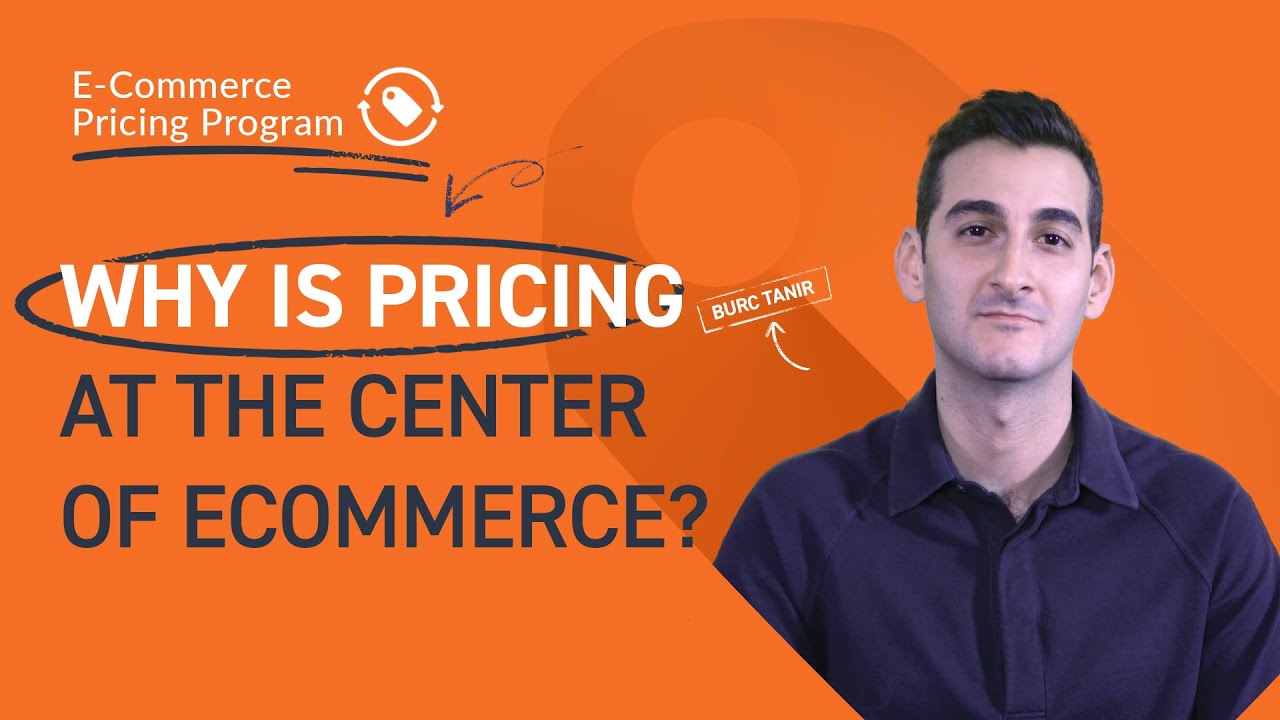 Prisync Training Hub #1 | Why is #pricing at the center of #ecommerce? - Ecommerce Pricing Program