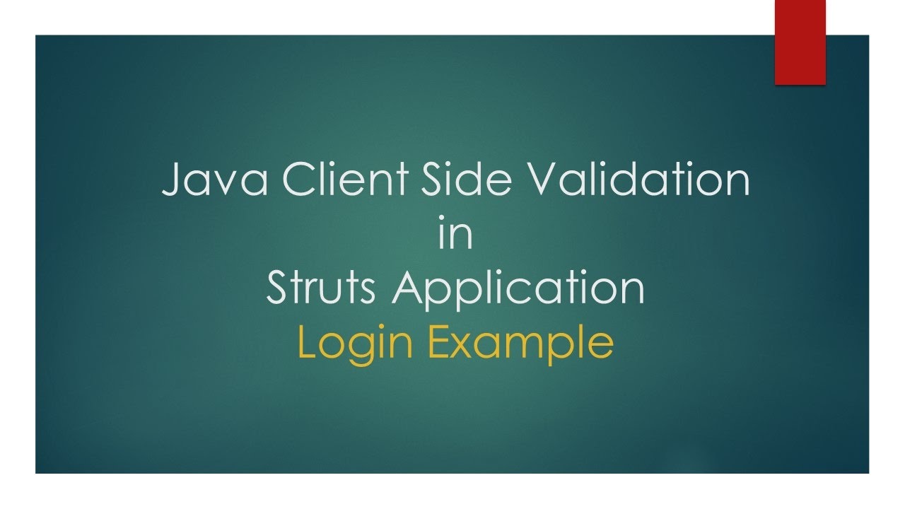 Java Client Side Validation in Struts Application - Login Example