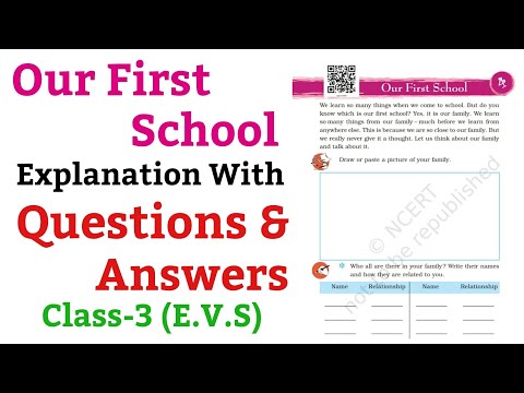 Our First School, Explanation With Questions and Answers Video Lecture ...