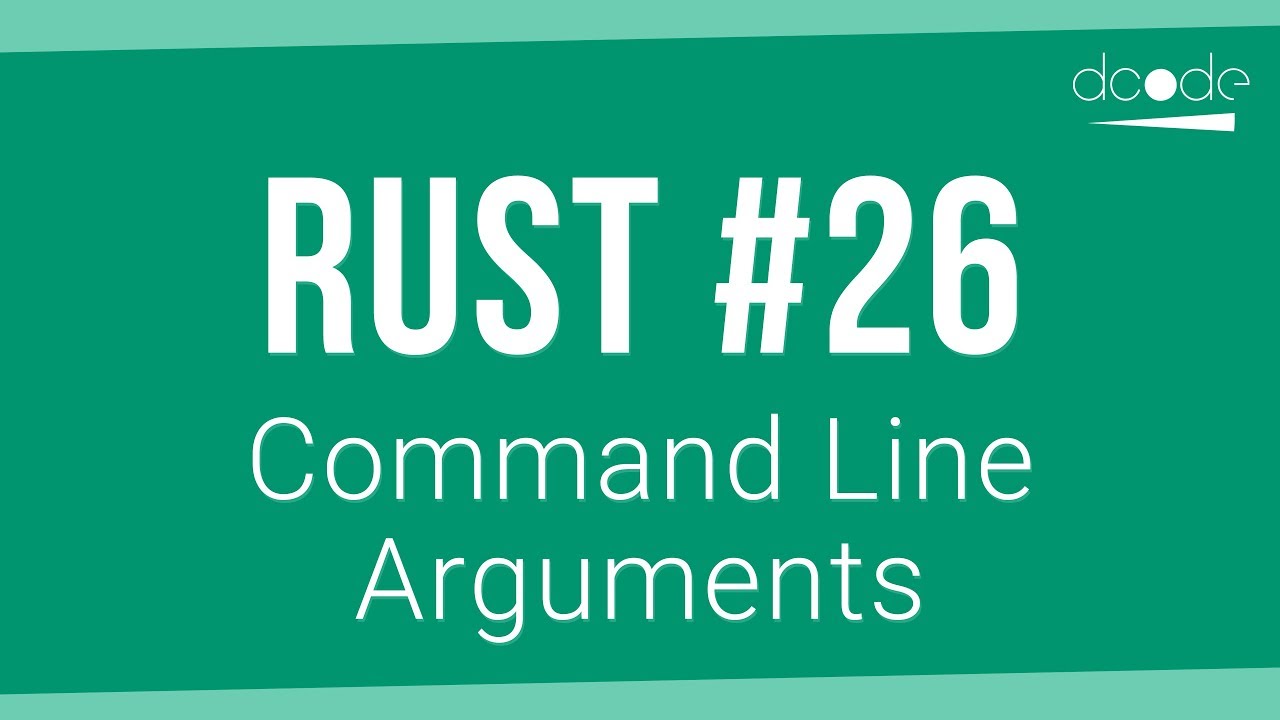 Rust Programming Tutorial #26 - Command Line Arguments