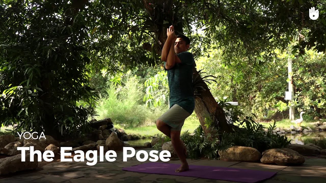 Learn the Eagle Pose - Garudasana | Yoga