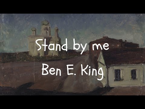 Stand By Me [lyrics] | Ben E. King
