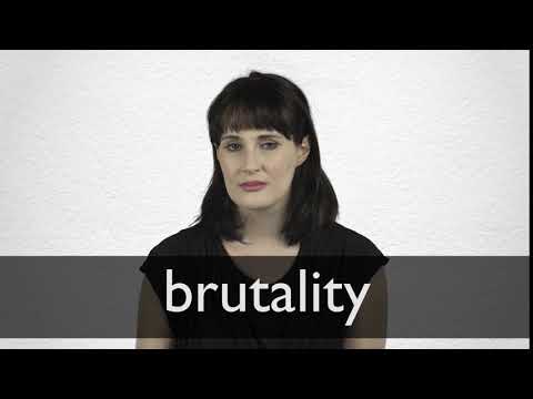 BRUTALITY definition and meaning | Collins English Dictionary