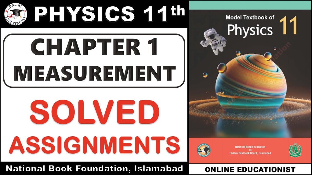 Solved Assignments | Chapter 1 | Measurement | Physics 11th | National Book Foundation New Book
