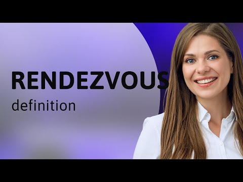 Rendezvous | what is RENDEZVOUS definition