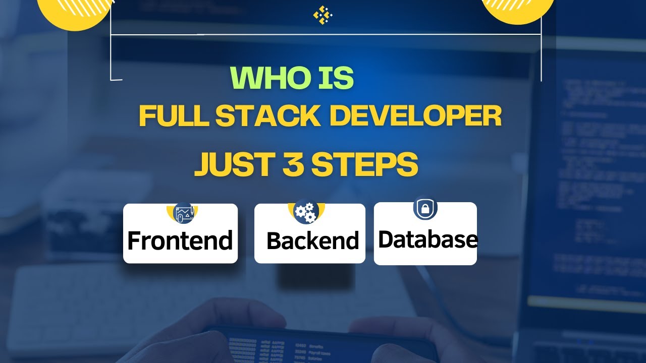 Who is Full Stack Developer | Logicmojo Full Stack Developer Course