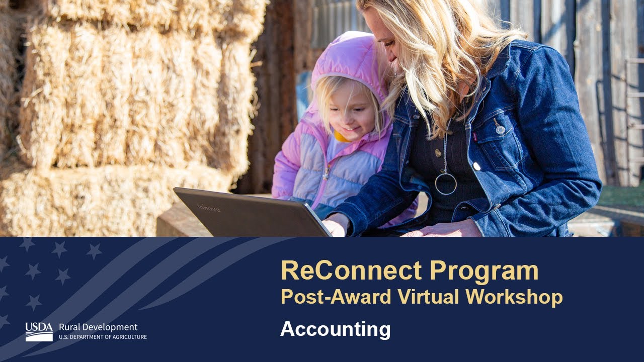 ReConnect Program Post Award Workshop - Accounting
