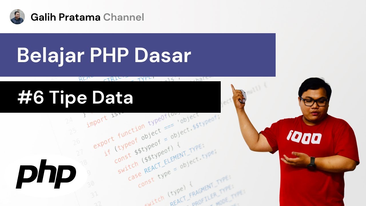 Belajar PHP Dasar - #6 Tipe Data pada PHP