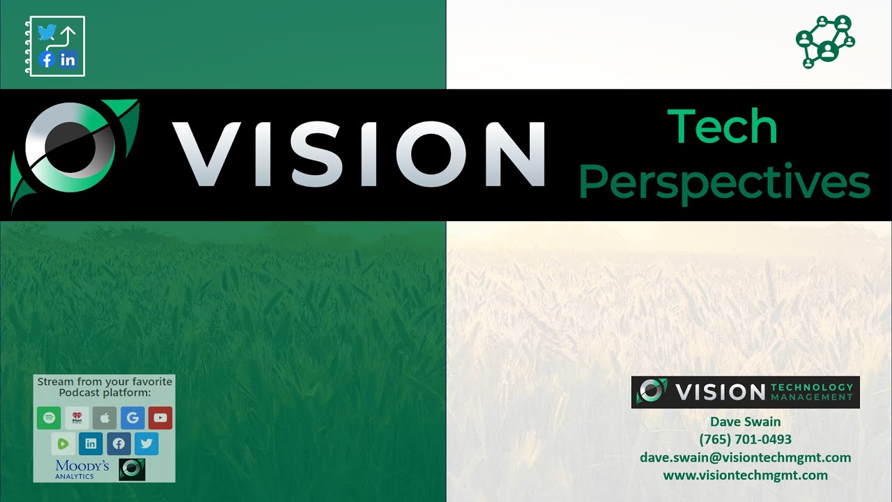 The 'Business' of Ag Technology - Episode #01 - Vision Tech Perspectives