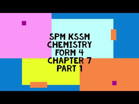 SPM CHEMISTRY KSSM FORM 4 CHAPTER 7 PART 1
