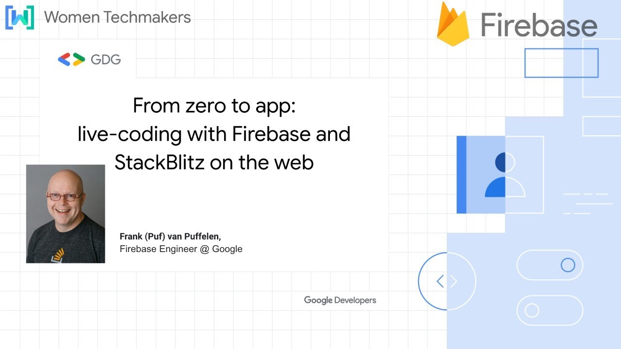 Live Coding with Firebase & StackBlitz by Frank van Puffelen (Google)