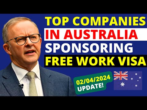 Australia Top 5 Companies Sponsoring Work Visas in 2024 | Australia Work Visa