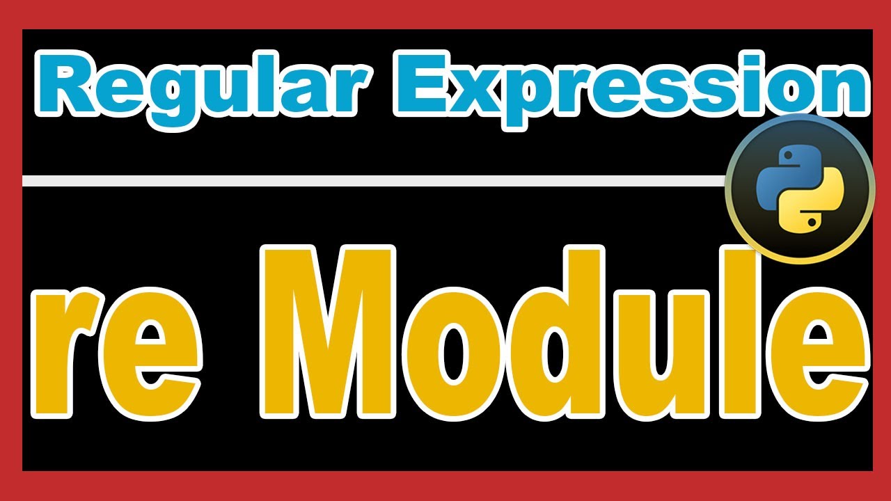 What are the regular expressions in Python? | Write regular expressions in Python? | re module