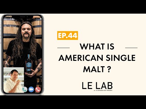 What is an American Single Malt ? (ep. 44)
