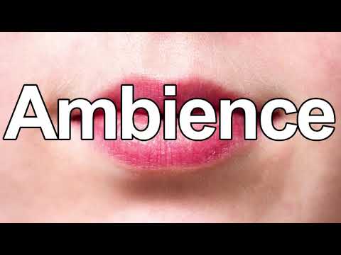 How to Pronounce Ambience