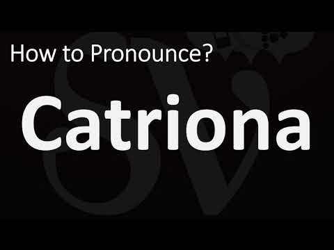 How to Pronounce Catriona? (CORRECTLY)