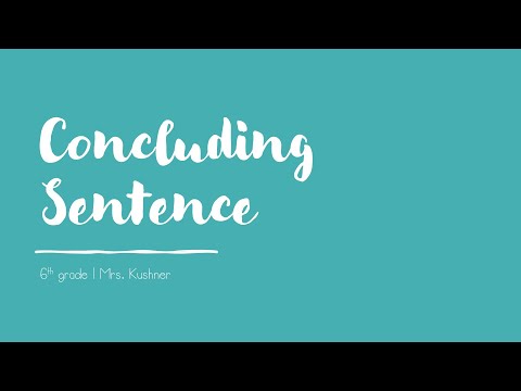 Concluding Sentence | 6th Grade ELA | Mrs. Kushner