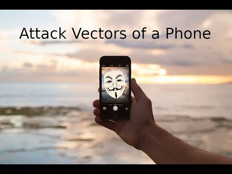 Attack Vectors of a Smart Phone