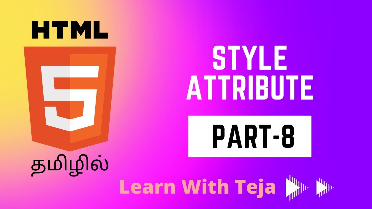 HTML Style Attribute ll HTML Tutorial for Beginners in Tamil - 08 ll