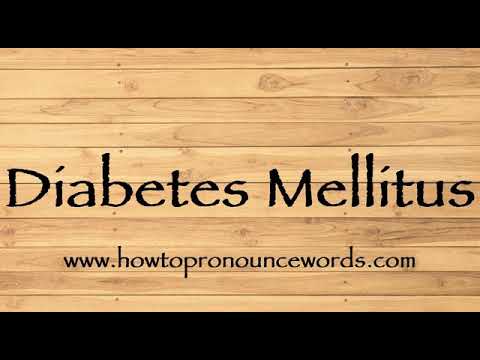How To Pronounce Diabetes Mellitus ? How To say Diabetes Mellitus New Video