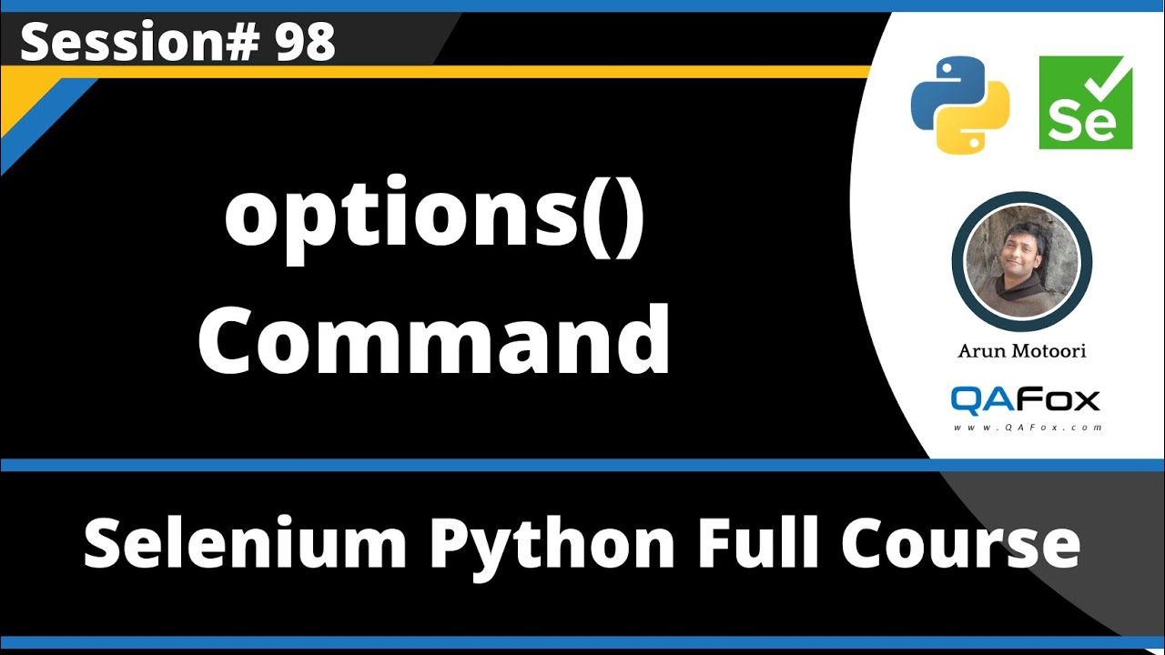 options() command (Selenium Python - Session 98)