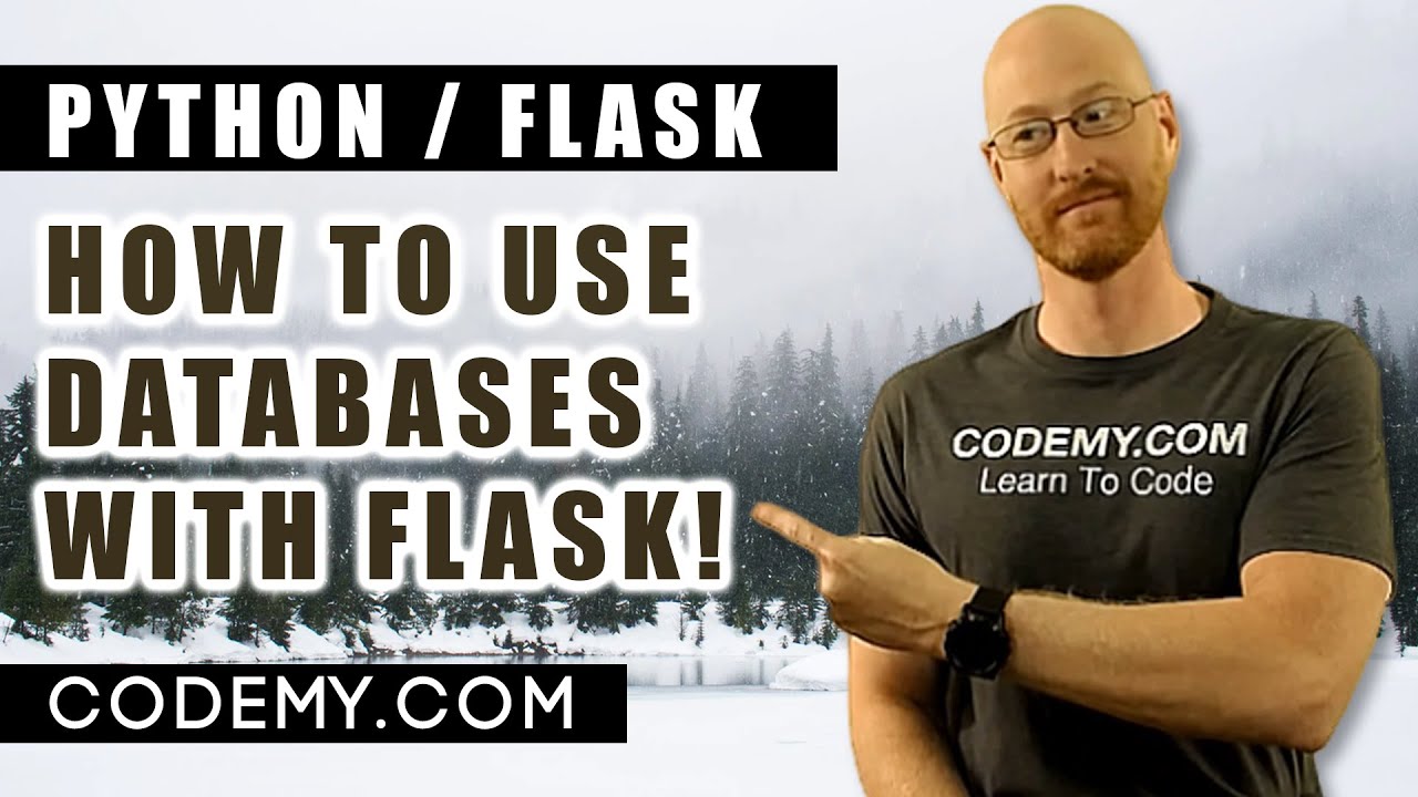 Using Databases With Flask - Python and Flask #8