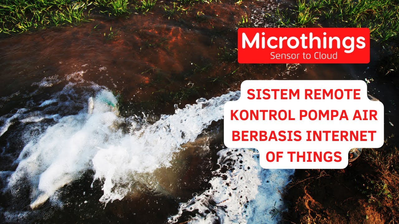 Sistem Remote Kontrol Pompa Air Berbasis Internet of Things