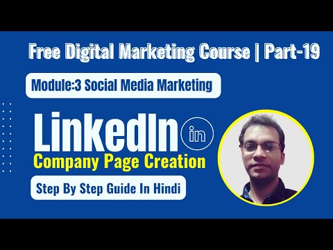 Company Page creation in LinkedIn in Hindi | Social media marketing| Digital Marketing Course 2022