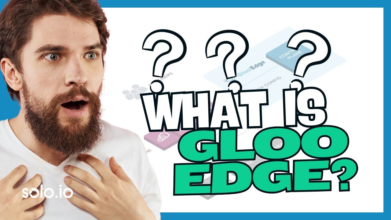 What is Gloo Edge?