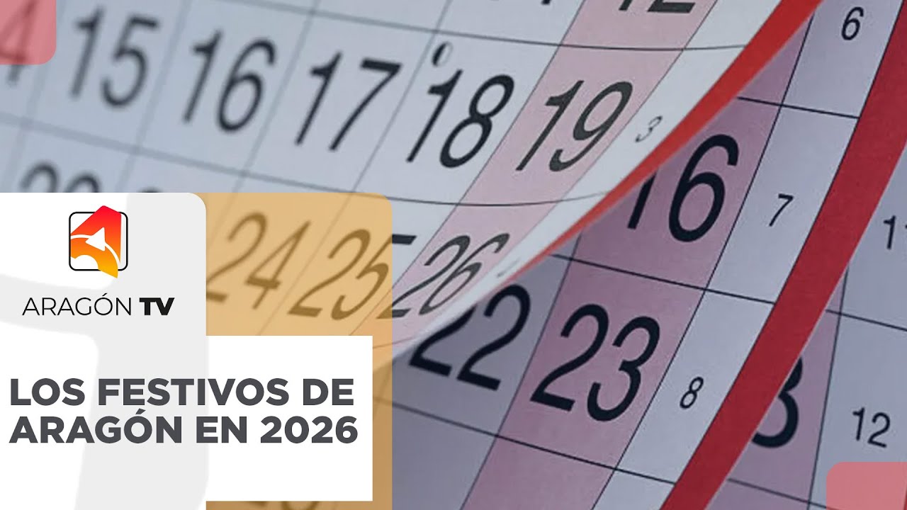 Estos serán los festivos en Aragón en 2026