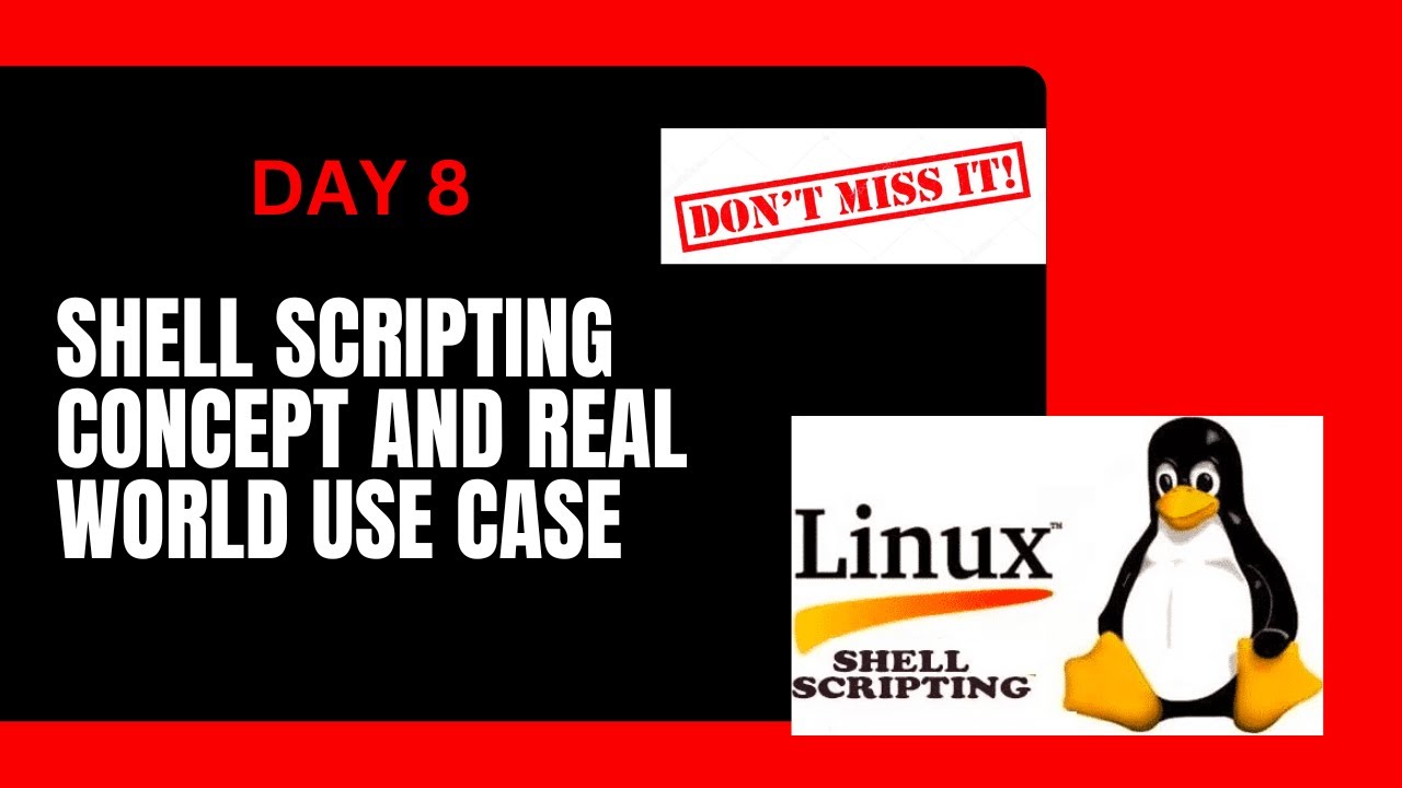 Day 8 - Shell Scripting Course || Real World Shell Scripting Use Case