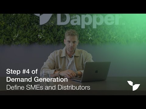Step #4 of Demand Generation - Define SMEs and Distributors