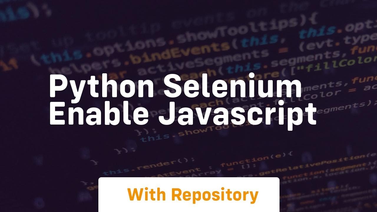 python selenium enable javascript